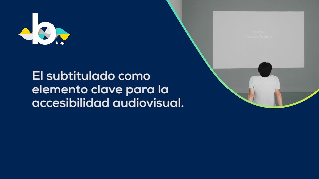Claves para subtitular bien los contenidos audiovisuales