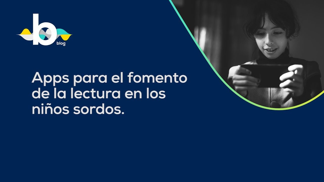 Apps para el fomento de la lectura en niños sordos ⋆ Visualfy